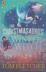 Encore Books. The Christmasaurus and the Winter Witch